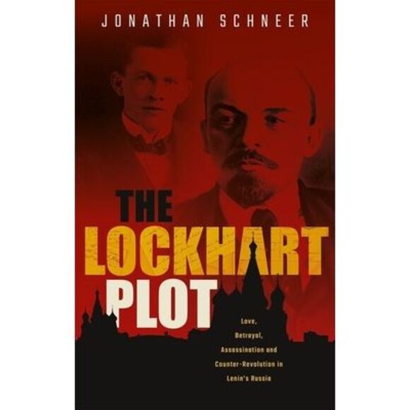 Jonathan Schneer | Other | The Lockhart Plot Love Betrayal ...